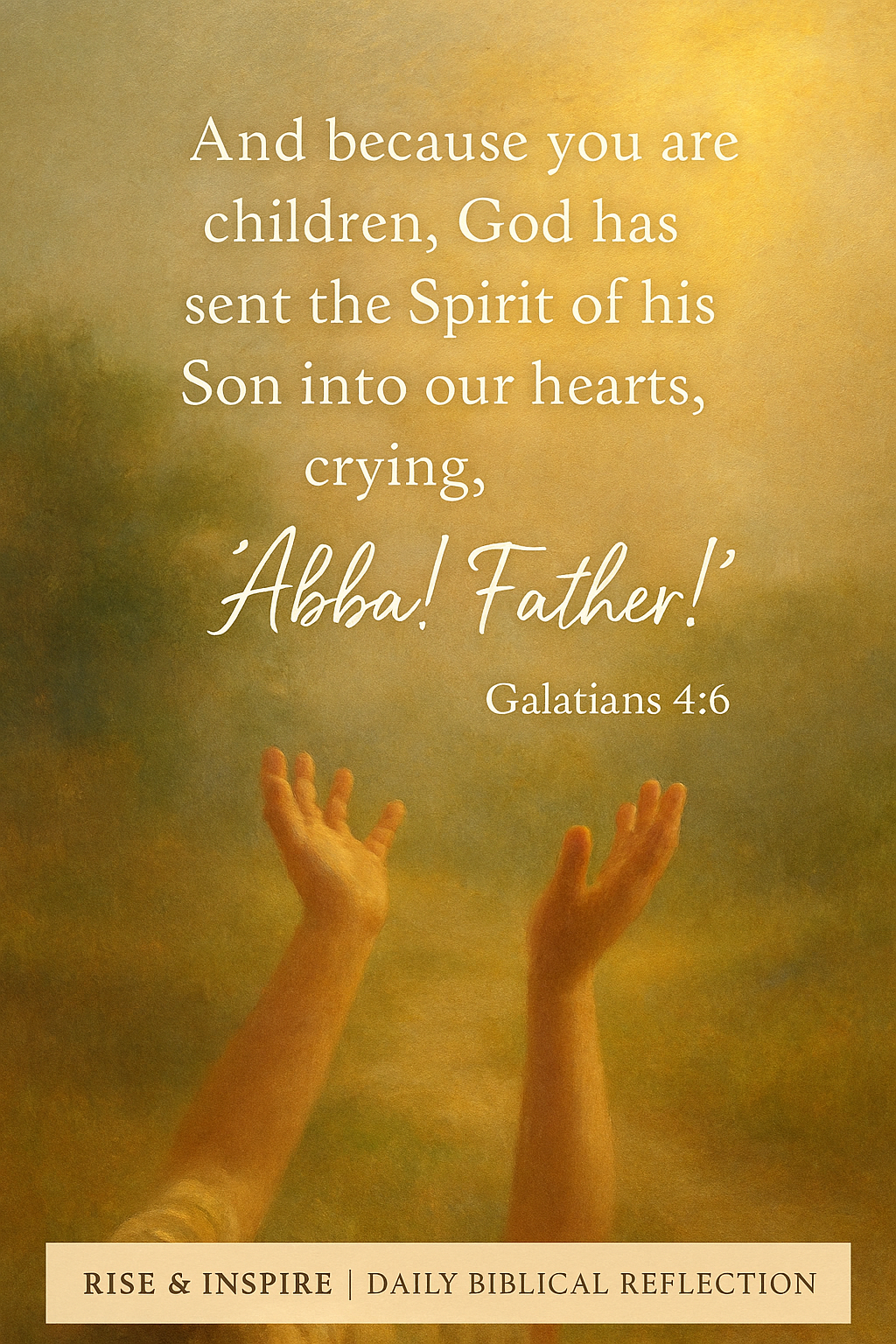 How Does the Spirit’s Cry ‘Abba’ Heal Spiritual Orphanhood Today? - Rise&Inspire